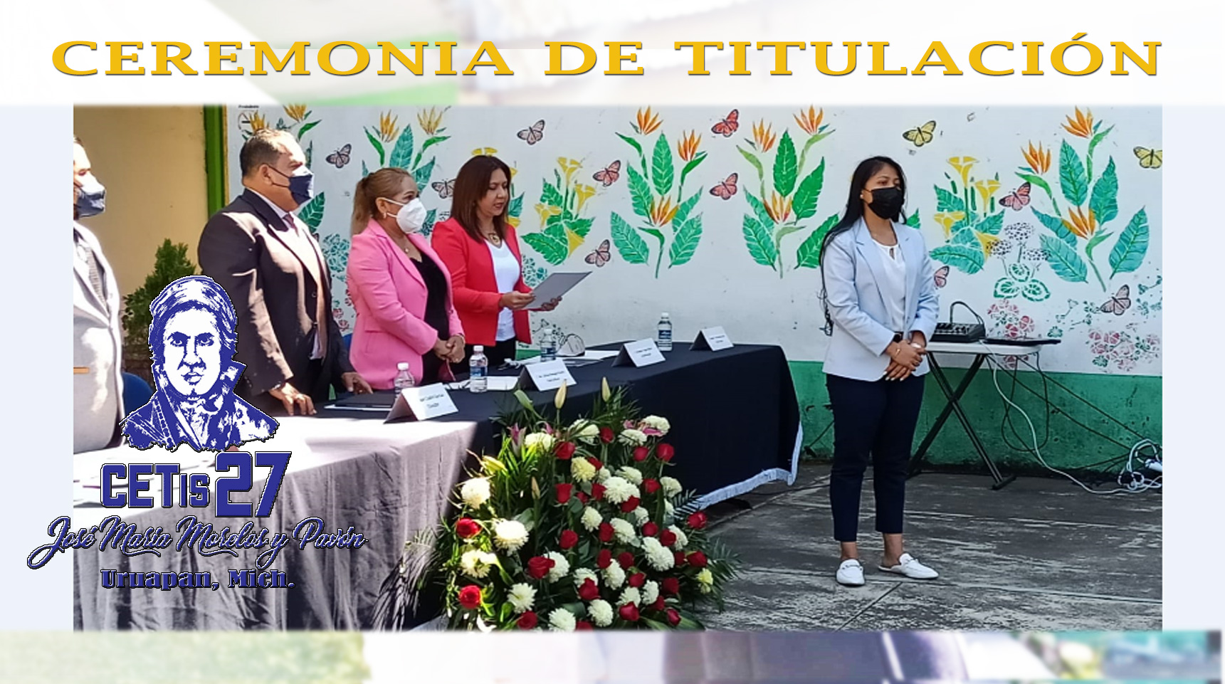 CEREMONIA DE TITULACIÓN 18 FEBRERO 2022 – CETis 27 "José María Morelos ...